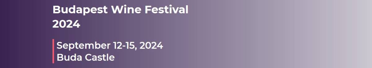 Budapest Wine Festival - Wine Events